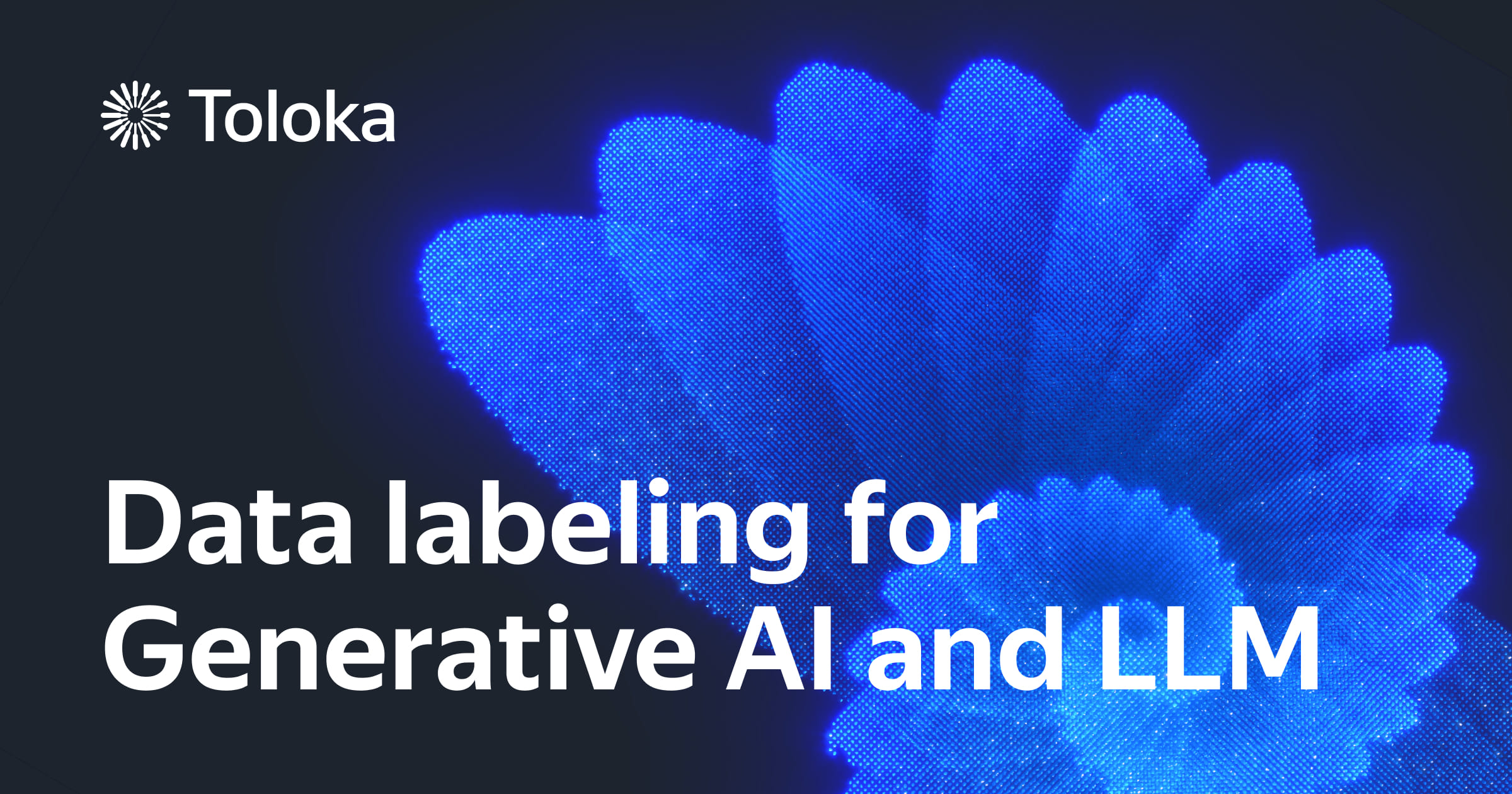 Data labeling for Generative AI and LLM